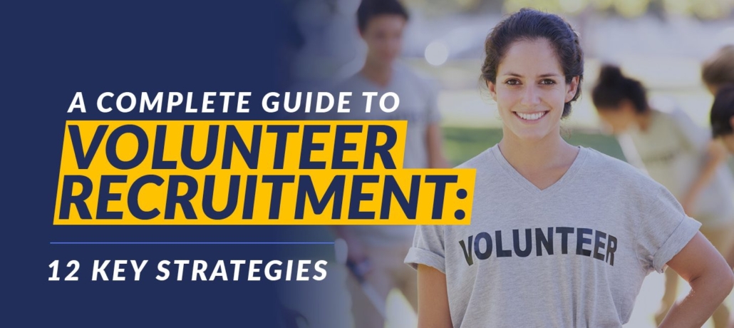 A Complete Guide to Volunteer Recruitment: 12 Key Strategies - Getting ...