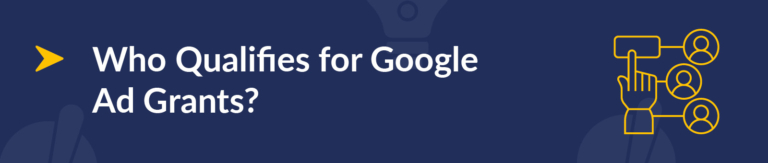 Google Ad Grants: The Complete Guide for Nonprofits