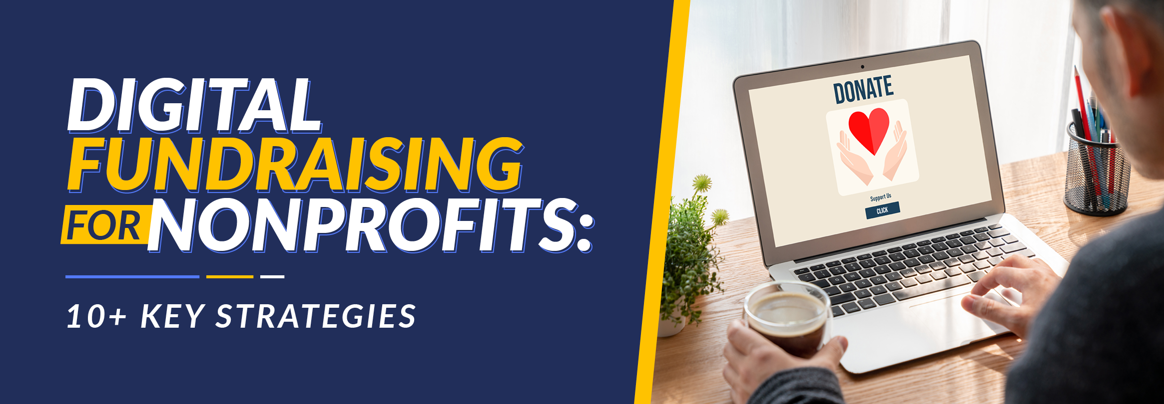 Digital Fundraising for Nonprofits: 6 Key Strategies - Getting Attention