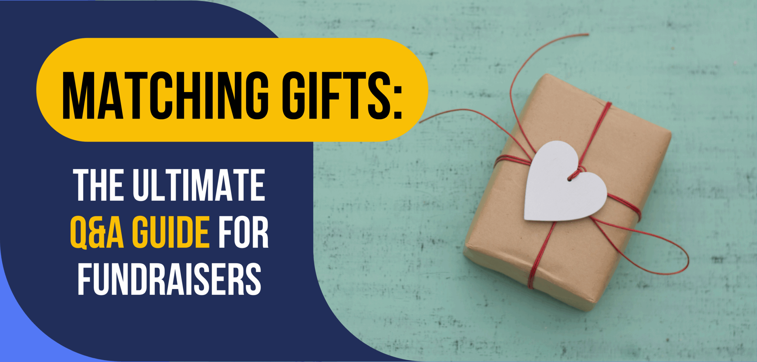 Matching Gifts: The Ultimate Q&A Guide for Fundraisers - Getting Attention
