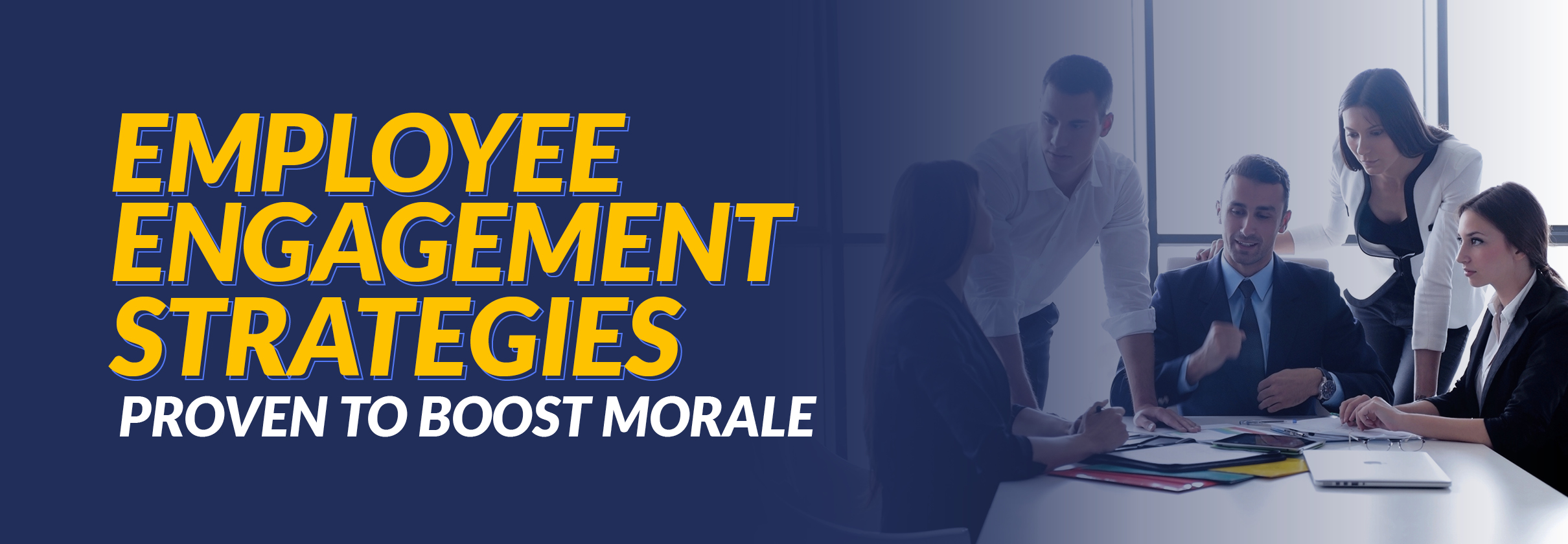 10 Employee Engagement Strategies Proven to Boost Morale