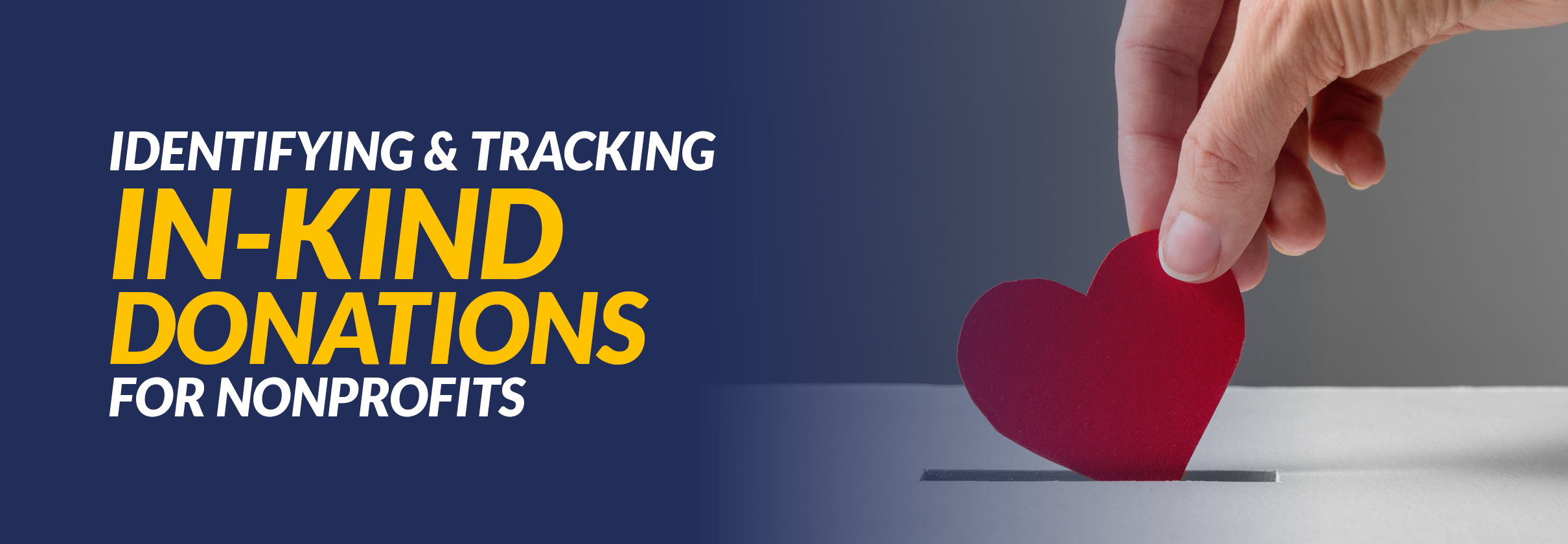 Identifying & Tracking In-Kind Donations for Nonprofits
