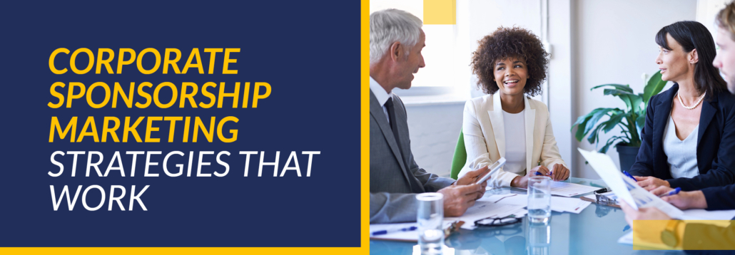 Corporate Sponsorship Marketing Strategies That Work